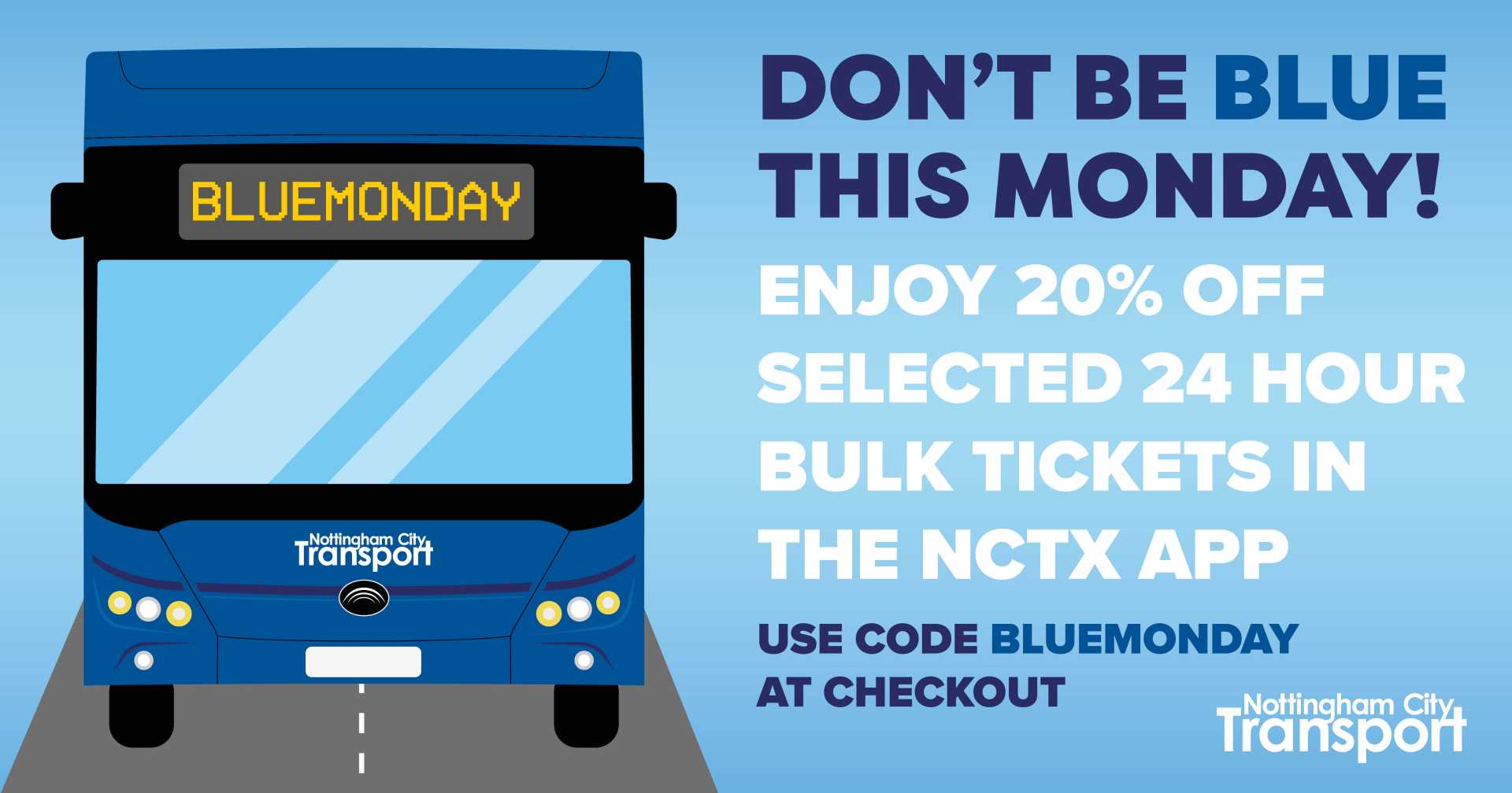 Don't Be Blue This Monday! - Nottingham City Transport