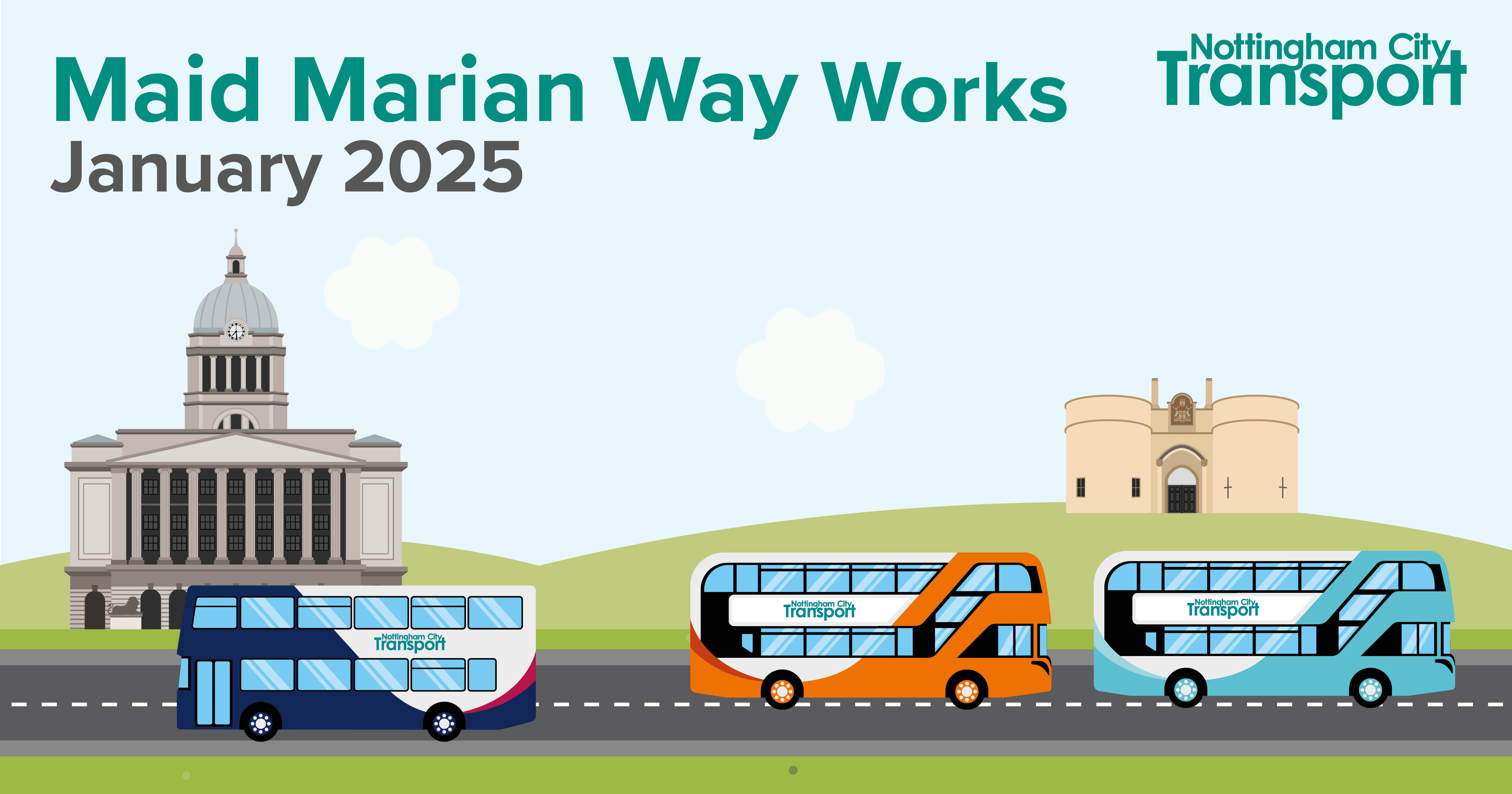Maid Marian Way Works - January 2025 - Nottingham City Transport